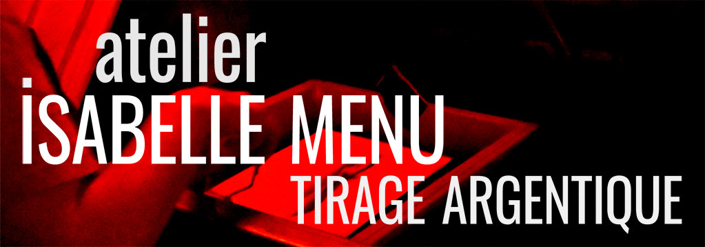 Atelier ISABELLE MENU – Tirage argentique Noir et Blanc .Laboratoire ...